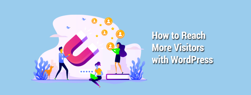 How to Reach More Visitors with WordPress - Bright Vessel